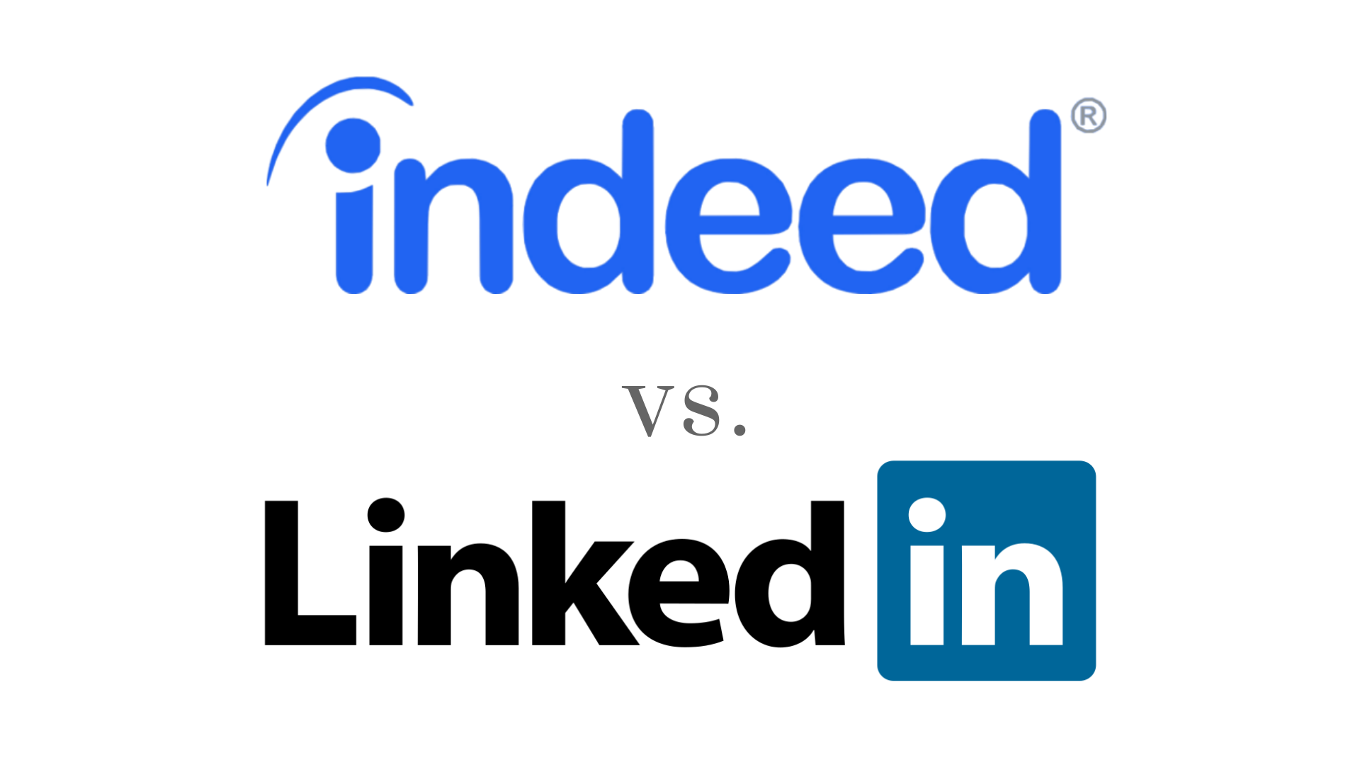 Indeed vs. LinkedIn: Which Is Better For Employers Searching For Job ...