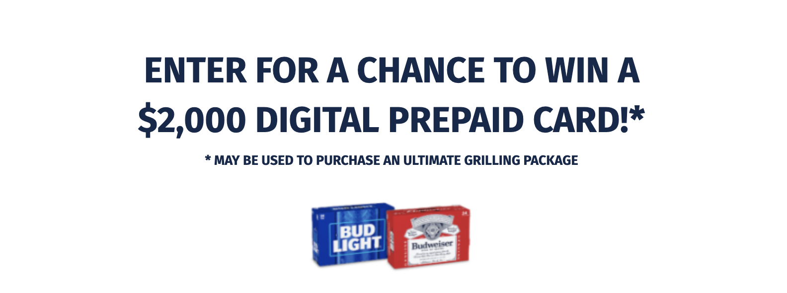 Bud Light Ultimate Summer Grilling Sweepstakes - Ends 7/4/23